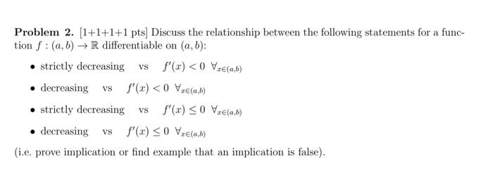 Solved Problem 2.[1+1+1+1pts] Discuss the relationship | Chegg.com