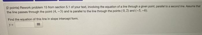 Solved (2 points) Rework problem 15 from section 5.1 of your | Chegg.com