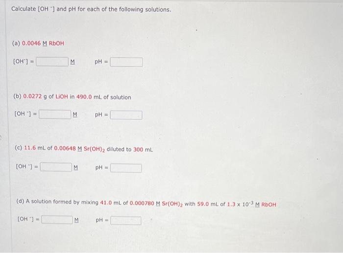 Solved Calculate [OH ] and pH for each of the following | Chegg.com