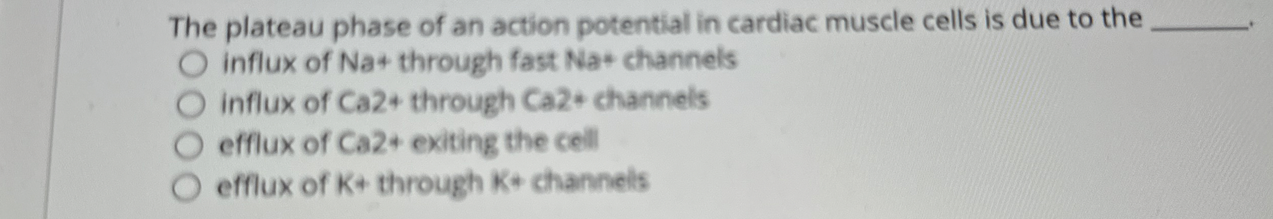 Solved The plateau phase of an action potential in cardiac | Chegg.com