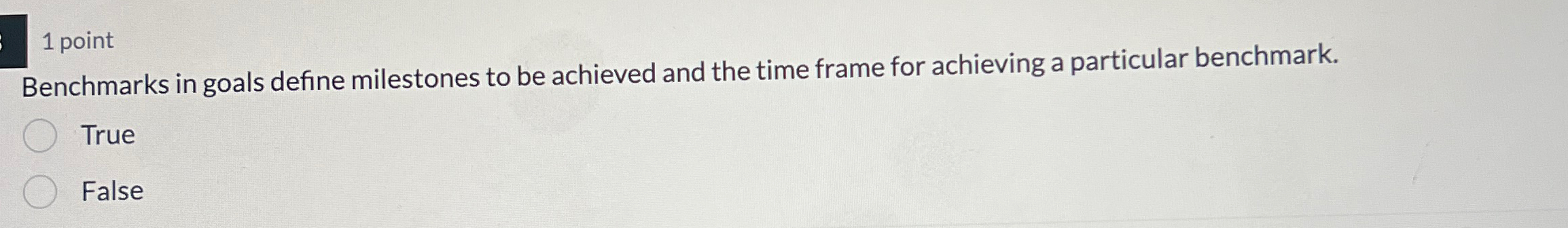 Solved Benchmarks in goals define milestones to be achieved | Chegg.com