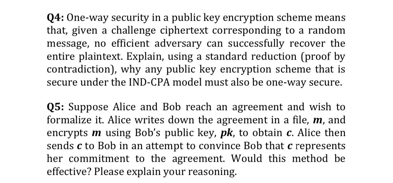 Solved Q4: One-way security in a public key encryption | Chegg.com