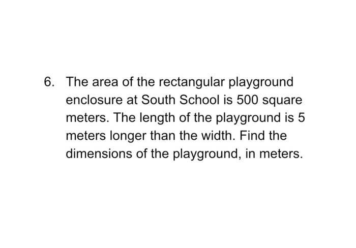 Solved 6. The area of the rectangular playground enclosure | Chegg.com