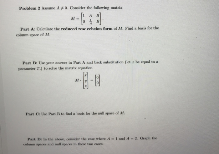 Solved Problem 2 Assume A0. Consider the following matrix 1 | Chegg.com