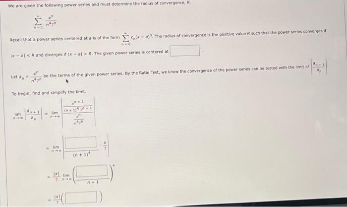 Solved We are given the following power series and must | Chegg.com