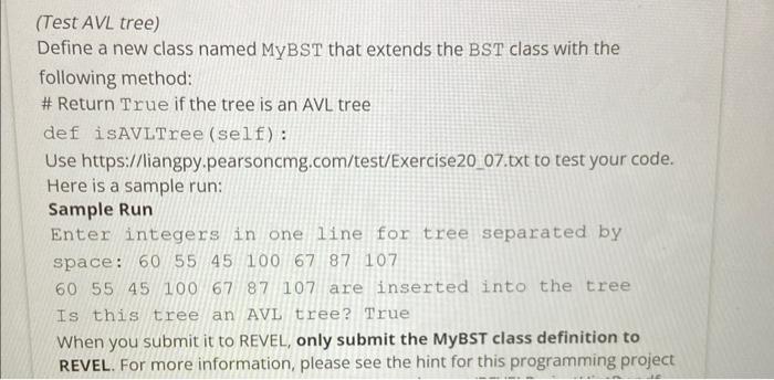 Solved (Test AVL tree) Define a new class named MyBST that | Chegg.com