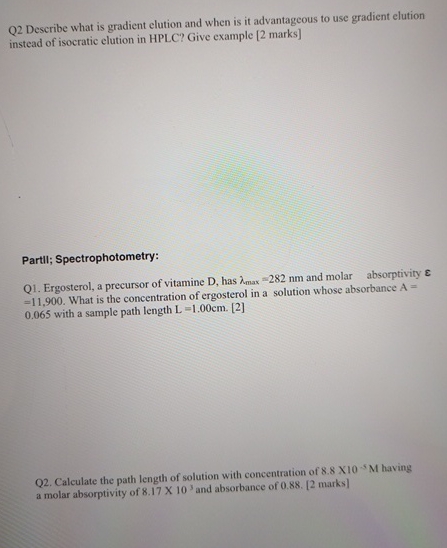 Solved Q2 ﻿Describe what is gradient elution and when is it | Chegg.com