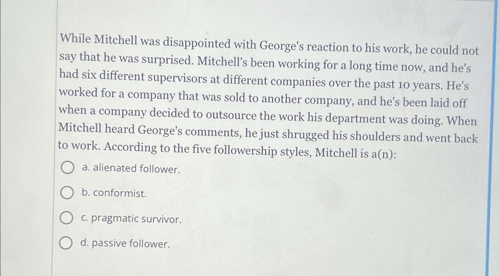 Solved While Mitchell was disappointed with George's | Chegg.com
