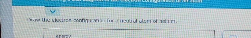 Solved Draw the electron configuration for a neutral atom of | Chegg.com