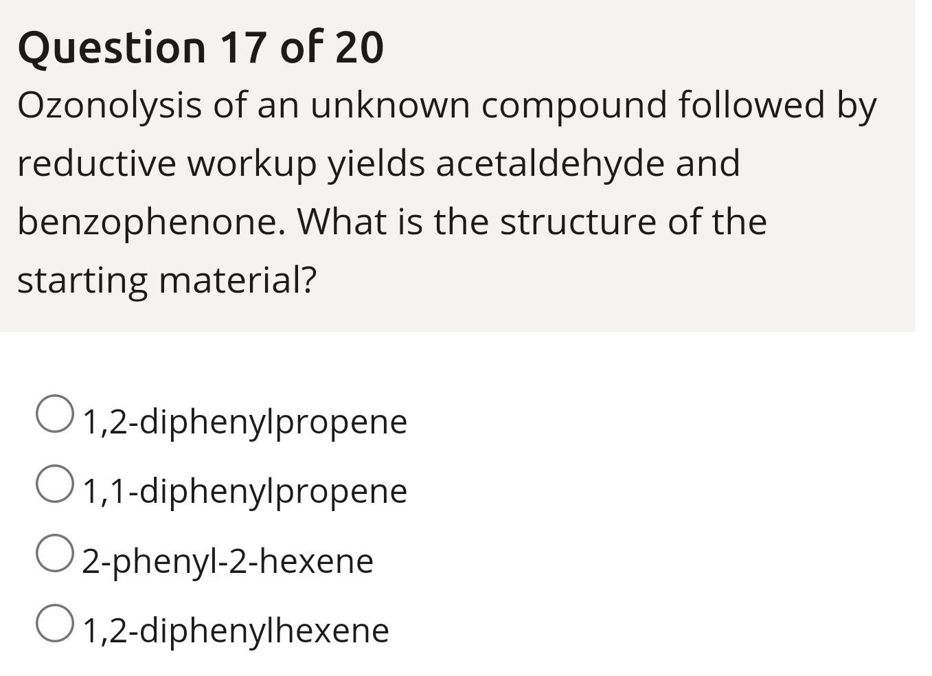 Solved Question 17 of 20 Ozonolysis of an unknown compound | Chegg.com