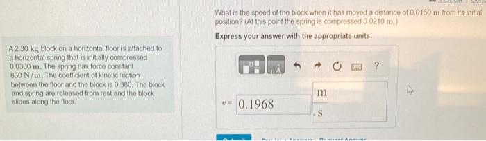 Solved What is the speed of the block when it has moved a | Chegg.com