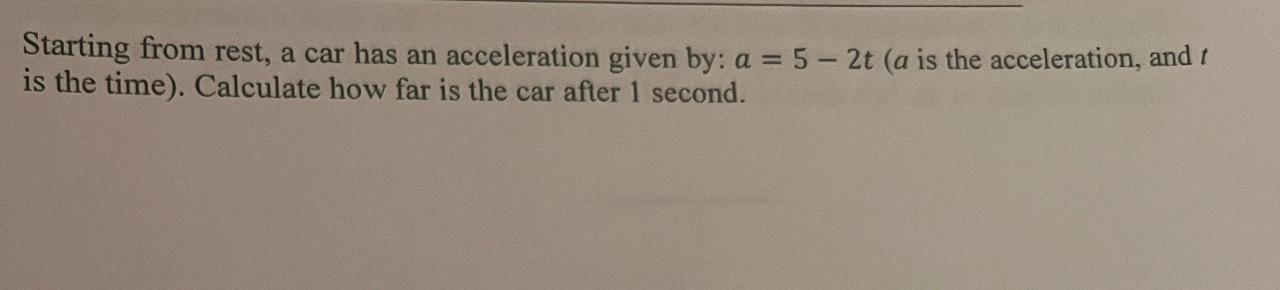 Solved Starting from rest, a car has an acceleration given | Chegg.com