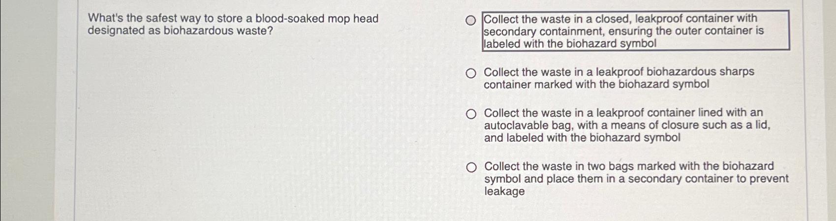 Solved What's the safest way to store a blood-soaked mop | Chegg.com