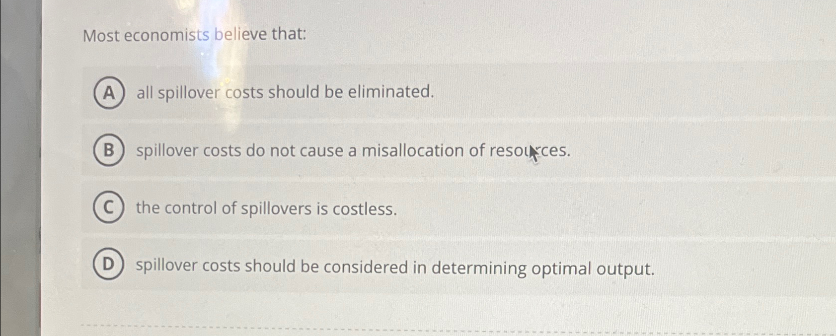 Solved Most economists believe that:all spillover costs | Chegg.com
