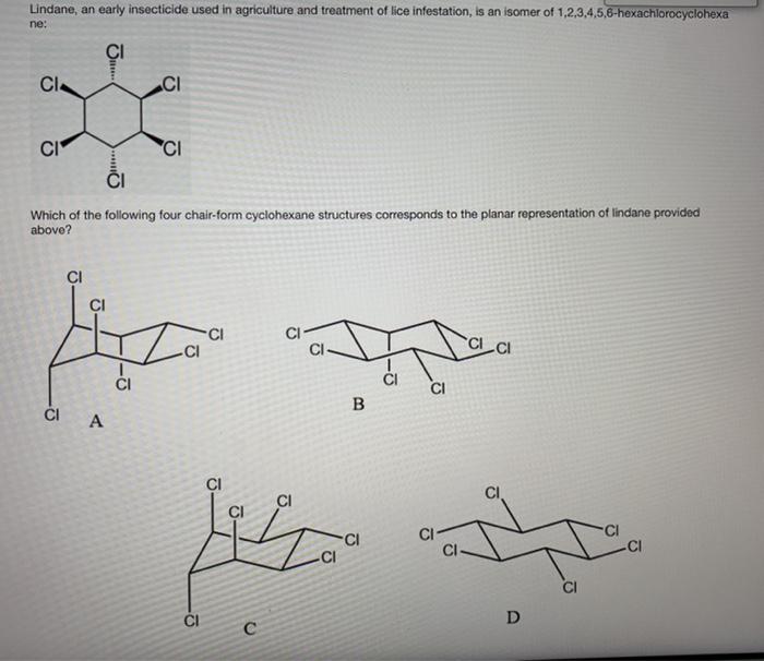 Solved Lindane, an early insecticide used in agriculture and | Chegg.com