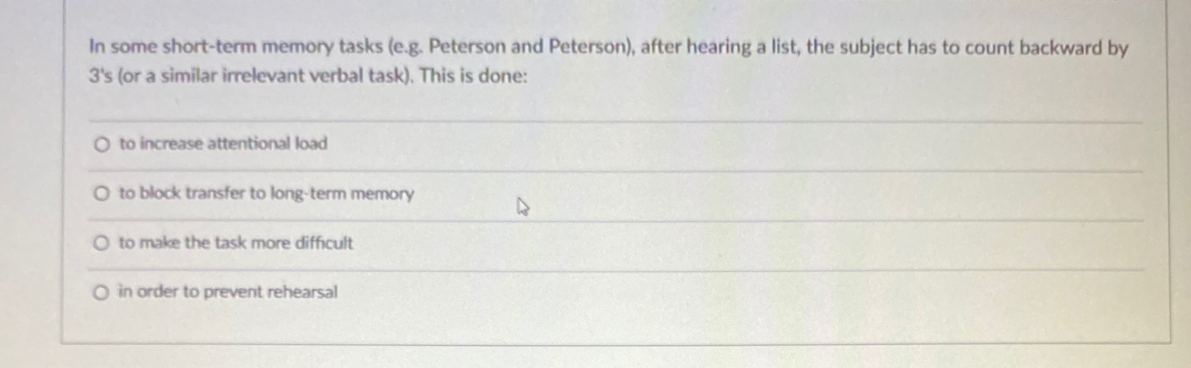 Solved In some short-term memory tasks (e.g. ﻿Peterson and | Chegg.com