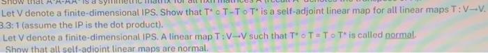 Solved Let V denote a finite-dimensional IPS. Show that T* o | Chegg.com