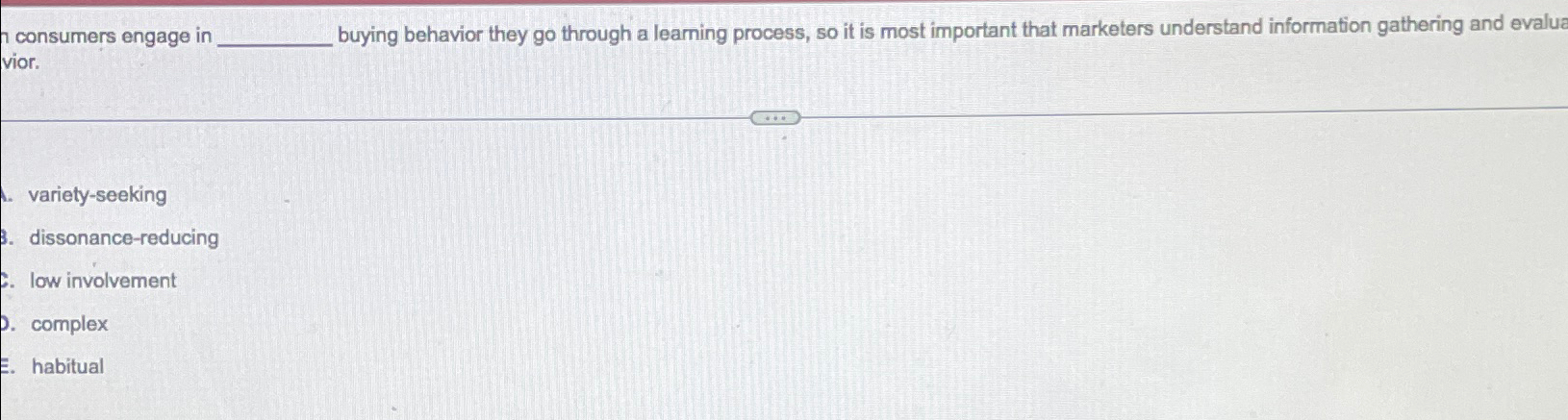 Solved consumers engage in buying behavior they go through a | Chegg.com