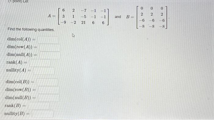 Solved A=⎣⎡63−921−2−7−521−1−16−1−16⎦⎤ and | Chegg.com