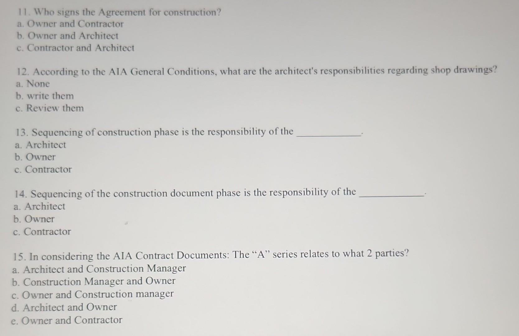 Solved 11. Who signs the Agreement for construction? a. | Chegg.com