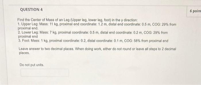 Solved Find the Center of Mass of an Leg (Upper leg, lower | Chegg.com
