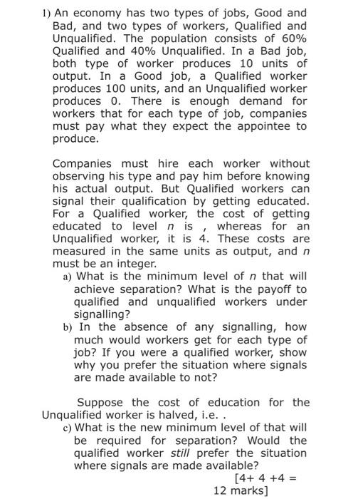 Solved 1) An economy has two types of jobs, Good and Bad, | Chegg.com