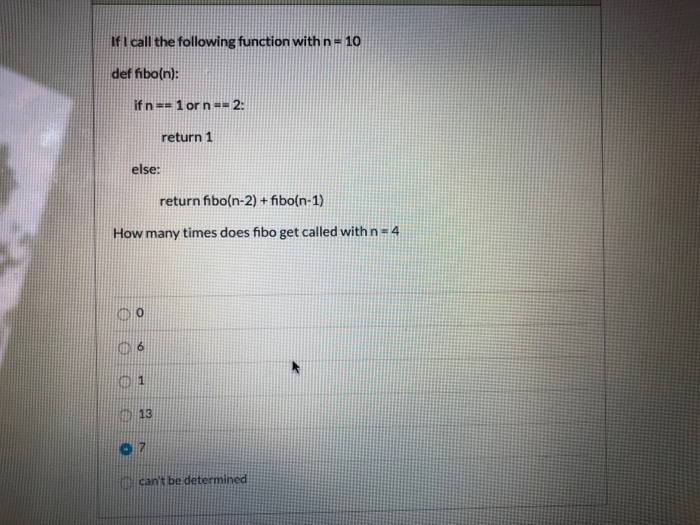 Solved Call Following Function N 10 Def Fibo N N 1 N 2 Re