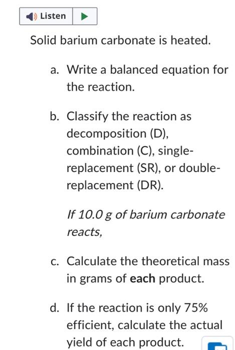 Solved Listen Solid barium carbonate is heated. a. Write a | Chegg.com