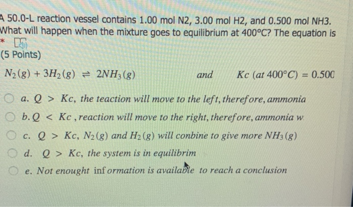 Solved A 50.0-L reaction vessel contains 1.00 mol N2, 3.00 | Chegg.com