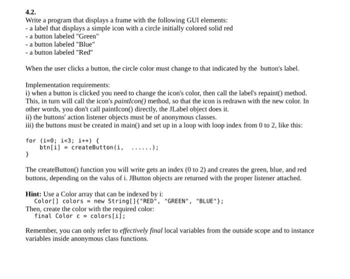 Solved 4.2. Write a program that displays a frame with the | Chegg.com
