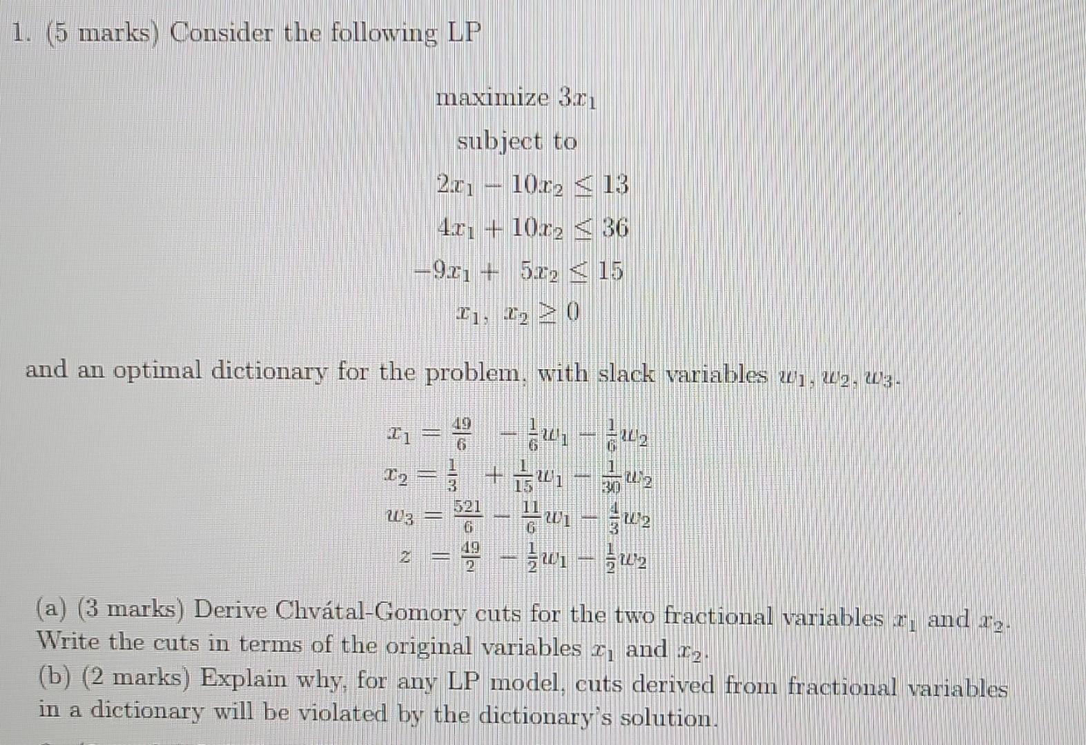 Solved 1. (5 marks) Consider the following LP maximize 3x1 | Chegg.com