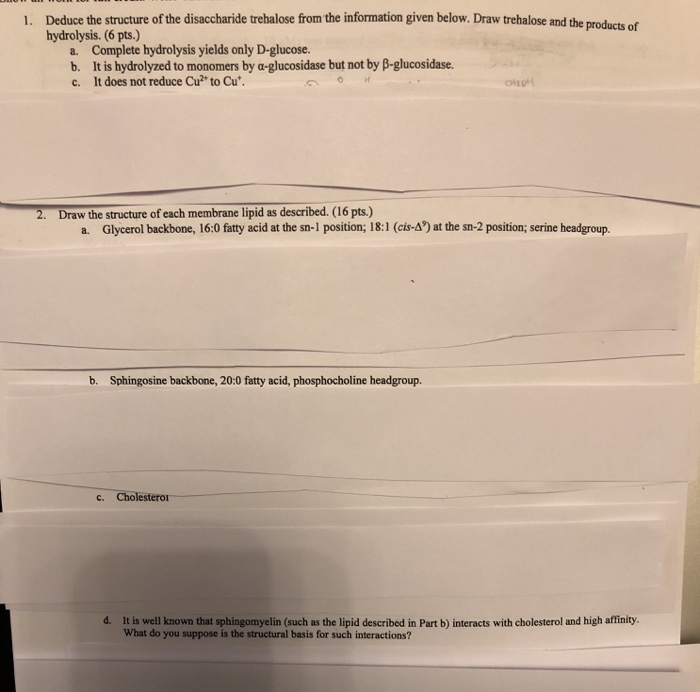 Solved 1. Deduce the structure of the disaccharide trehalose | Chegg.com