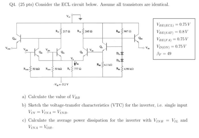 Solved Q4. (25 pts) Consider the ECL circuit below. Assume | Chegg.com