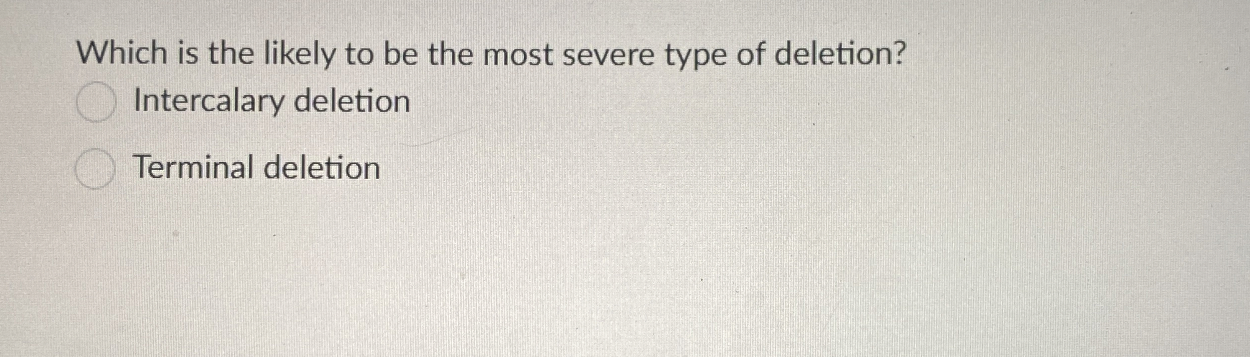 Solved Which is the likely to be the most severe type of | Chegg.com