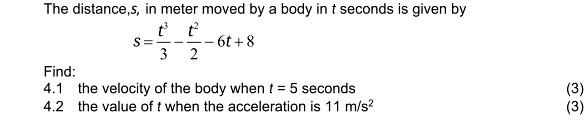 Solved s=3t3−2t2−6t+8 Find: 4.1 the velocity of the body | Chegg.com