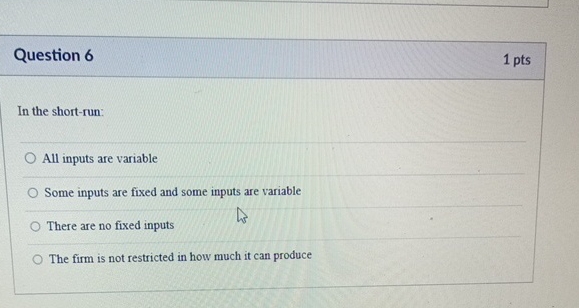Solved Question 61 ﻿ptsIn the short-run:All inputs are | Chegg.com