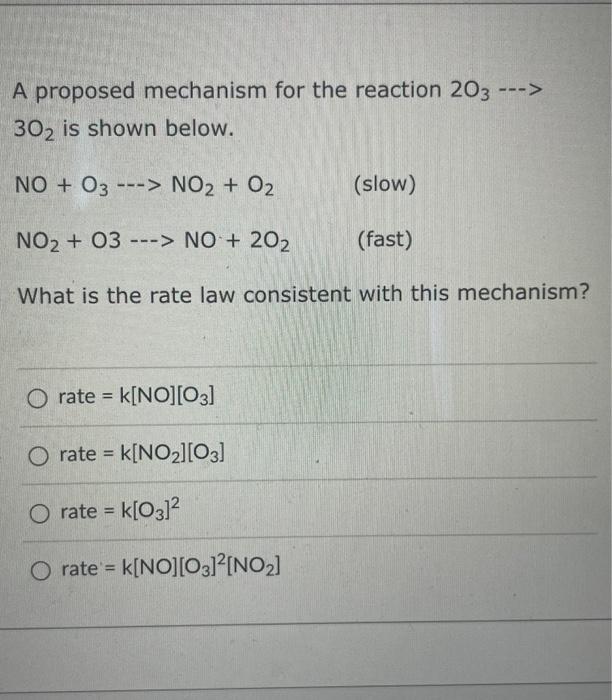Solved A proposed mechanism for the reaction 2O3−−−> 3O2 is | Chegg.com