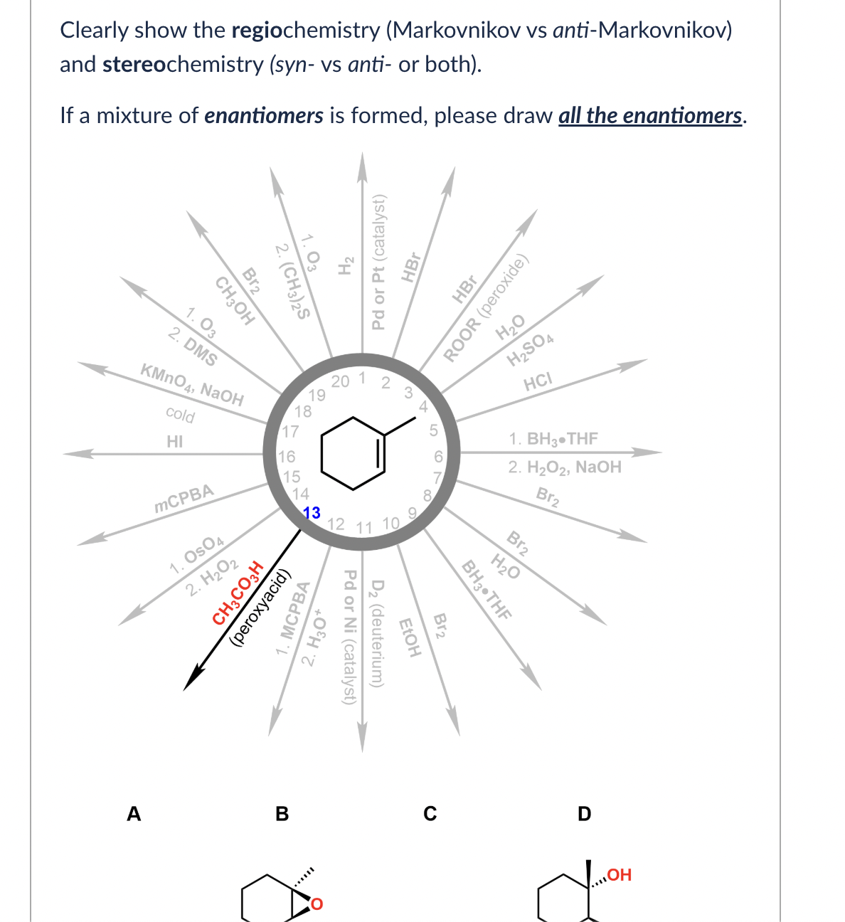 Solved Clearly show the regiochemistry (Markovnikov vs | Chegg.com