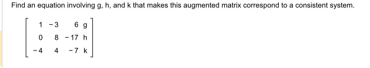 Solved Find an equation involving g,h, ﻿and k ﻿that makes | Chegg.com