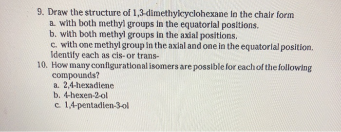 Solved 9. Draw the structure of 1,3-dimethylcyclohexane in | Chegg.com