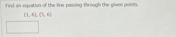 Solved Find an equation of the line passing through the | Chegg.com