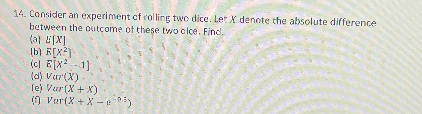 Solved Consider an experiment of rolling two dice. Let x | Chegg.com