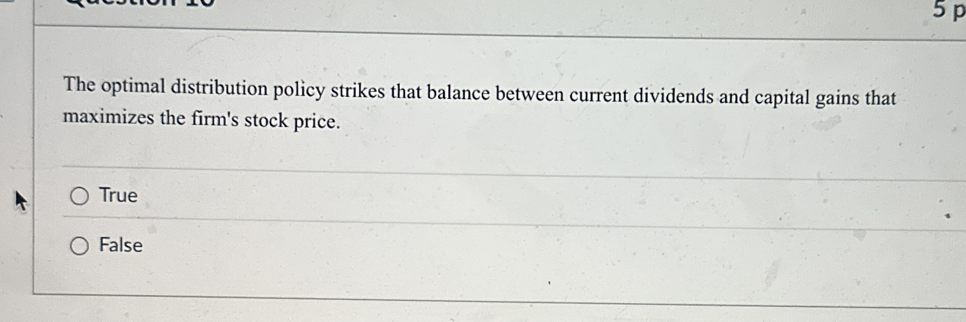 Solved The optimal distribution policy strikes that balance | Chegg.com