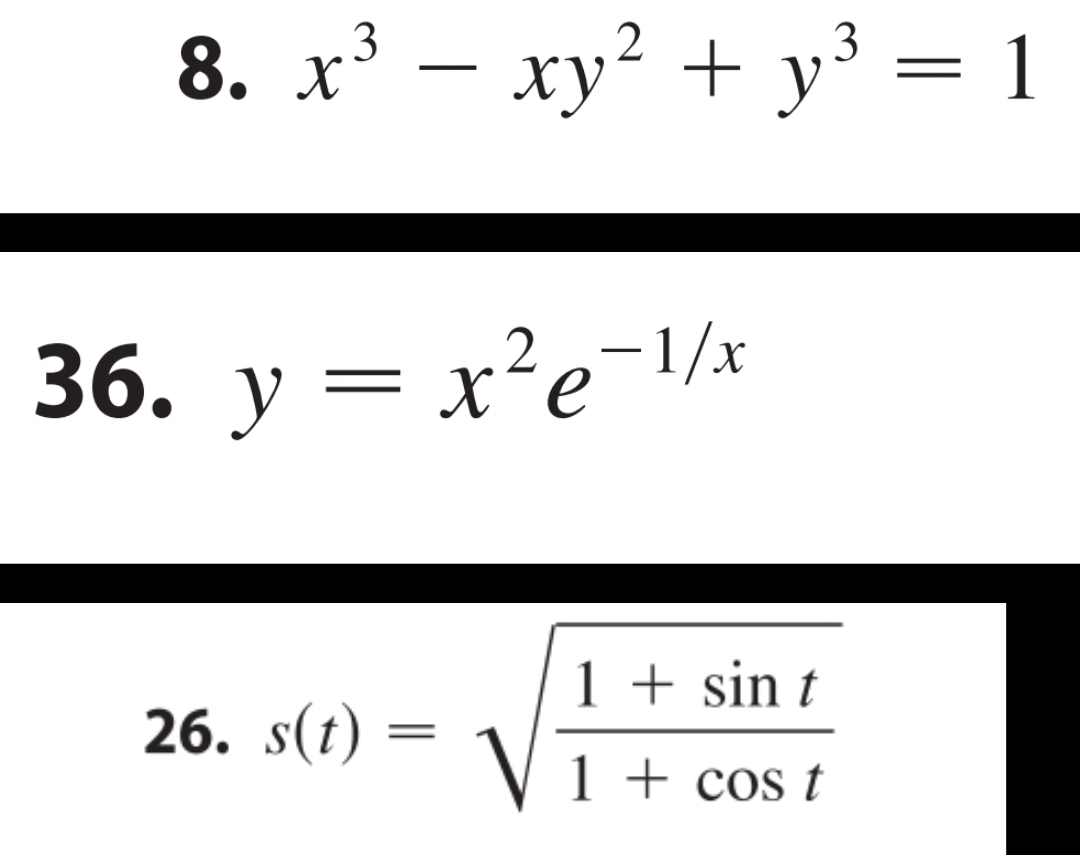 Solved x3-xy2+y3=1y=x2e-1xs(t)=1+sint1+cost2implicit | Chegg.com