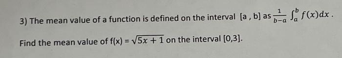 Solved 3) The mean value of a function is defined on the | Chegg.com