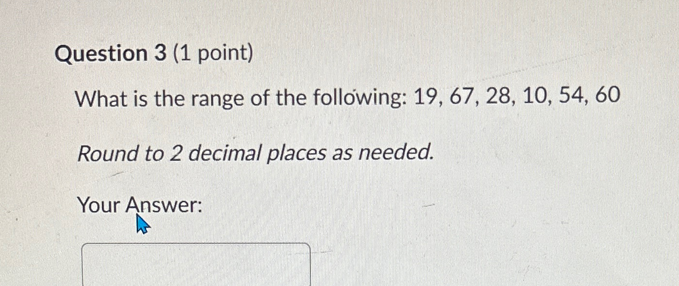 Solved Question 3 (1 ﻿point)What is the range of the | Chegg.com