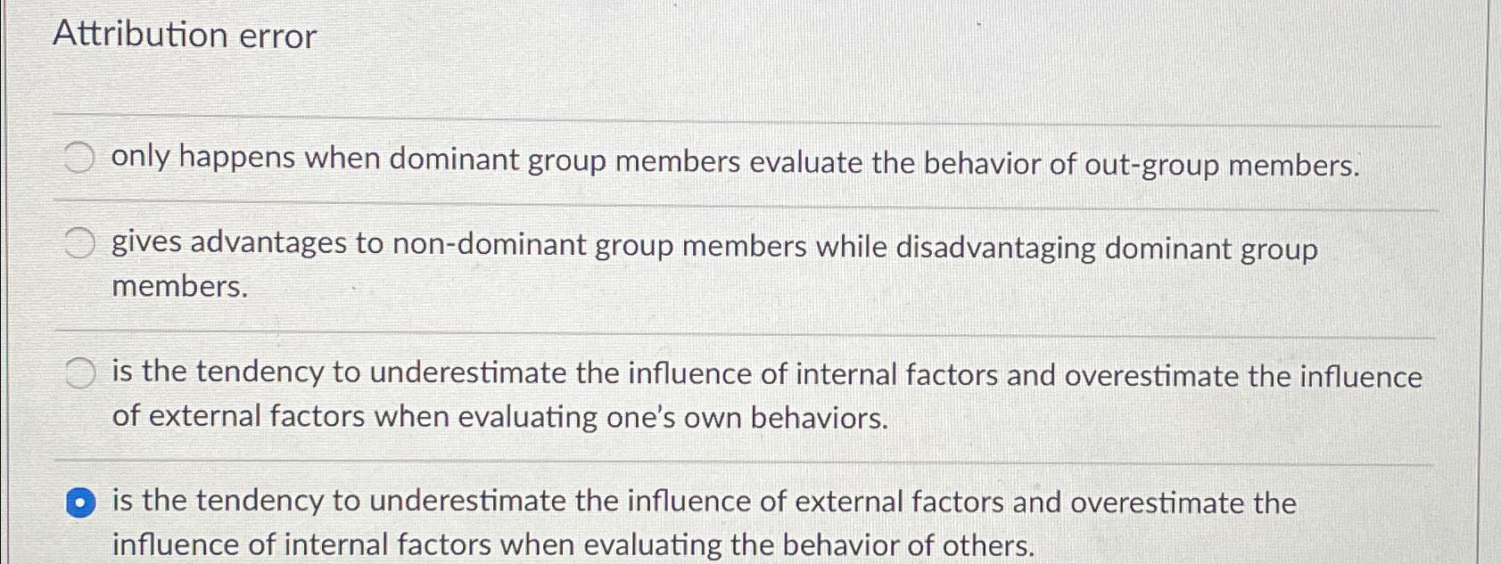 Solved Attribution erroronly happens when dominant group | Chegg.com