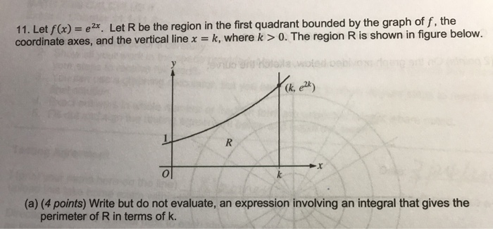 Solved 11. Let f(x) = e2x. Let R be the region in the first | Chegg.com