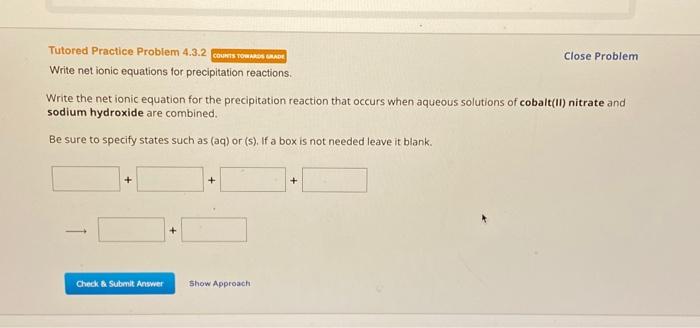 Solved Write net ionic equations for precipitation | Chegg.com
