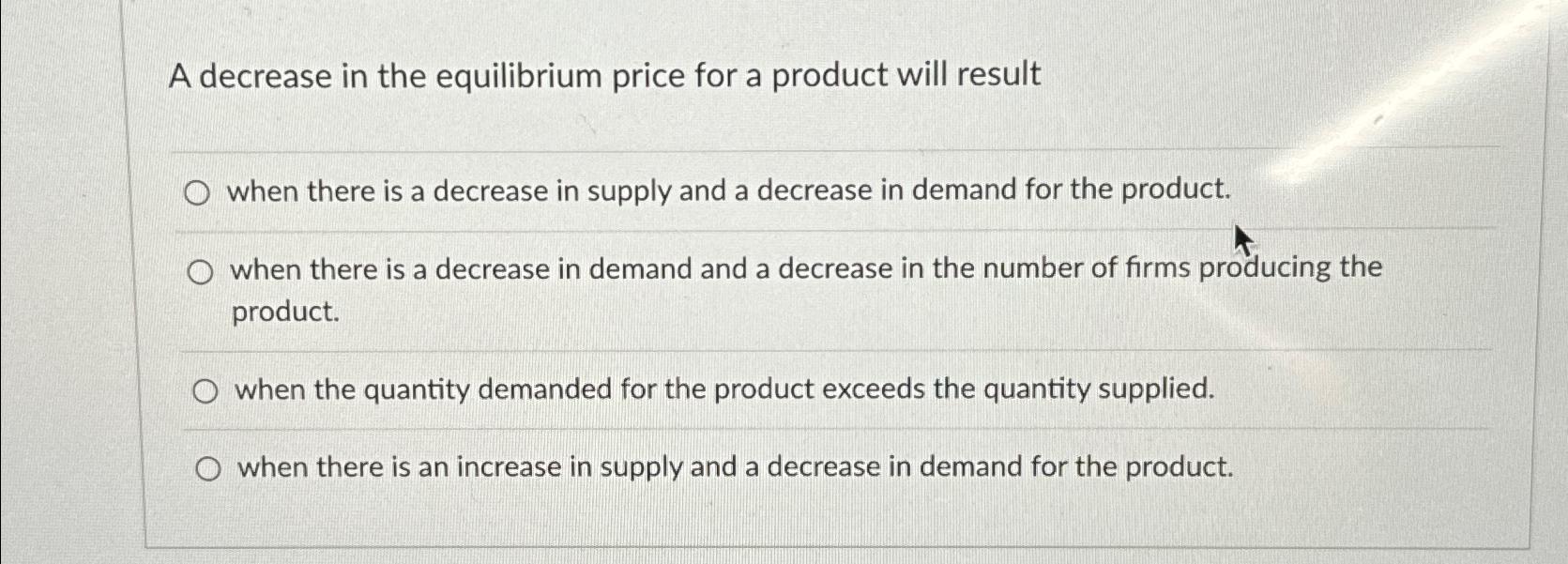 Solved A decrease in the equilibrium price for a product | Chegg.com